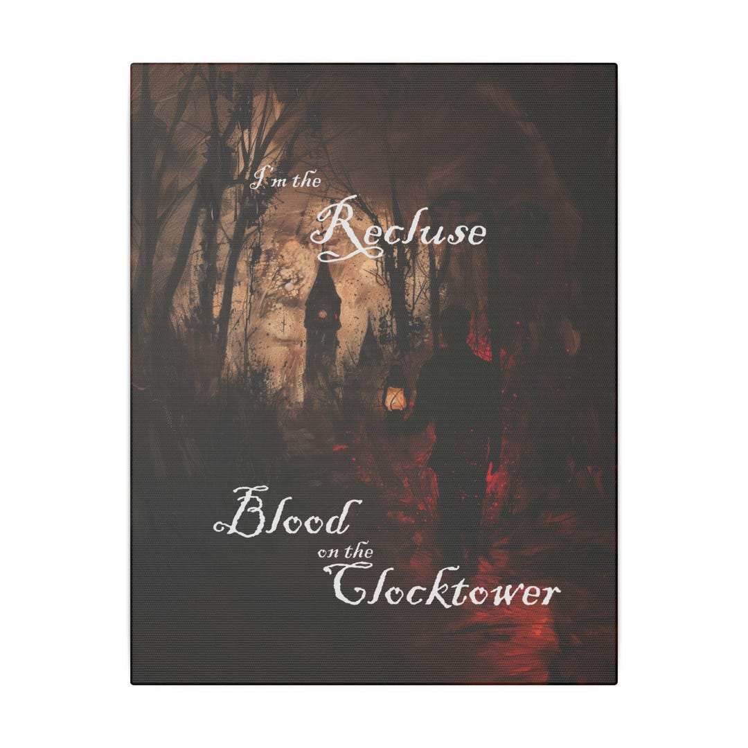 Blood on the Clocktower "i'm the Recluse" Satin Canvas, Stretched - Etsy