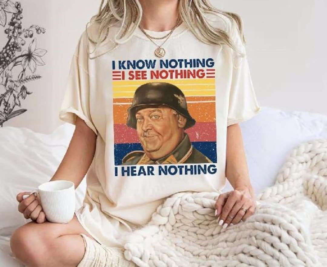 Sergeant Schultz I Know Nothing I See Nothing Vintage Hoodie, Sergeant ...