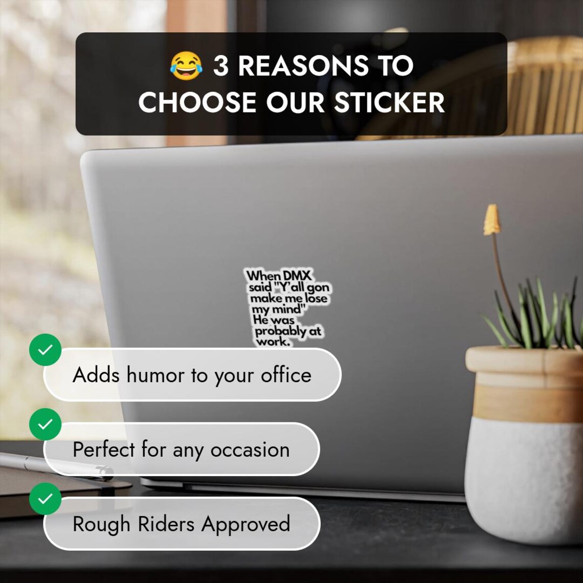 DMX Quote Sticker (vinyl Decal) , Funny Office Decor, Work Humor, Rough ...