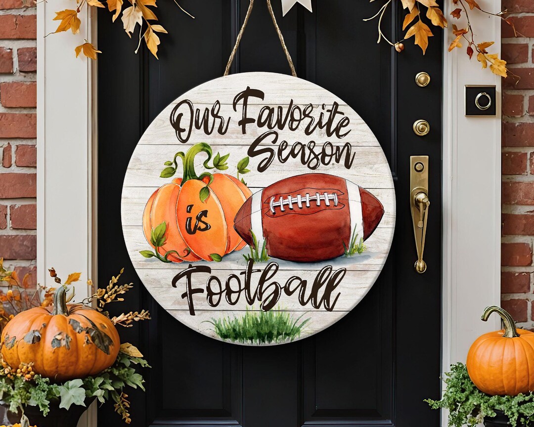 Football Welcome Sign, Our Favorite Season is Football, Football Wreath ...