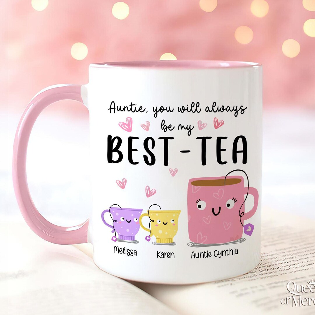Auntie Our Best-tea Mug, Custom Kids Name Mug for Aunite, Funny Mug for ...