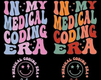 In My Medical Coding Era Svg, Medical Coder Sublimation Design, Medical ...