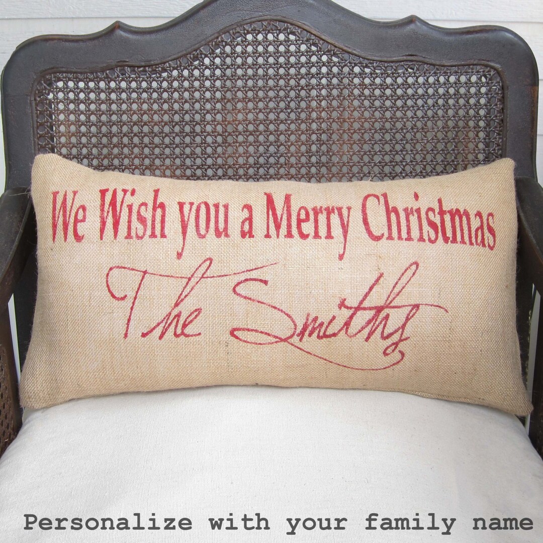 Christmas Wishes Personalized Burlap Christmas Pillow We Wish You a ...