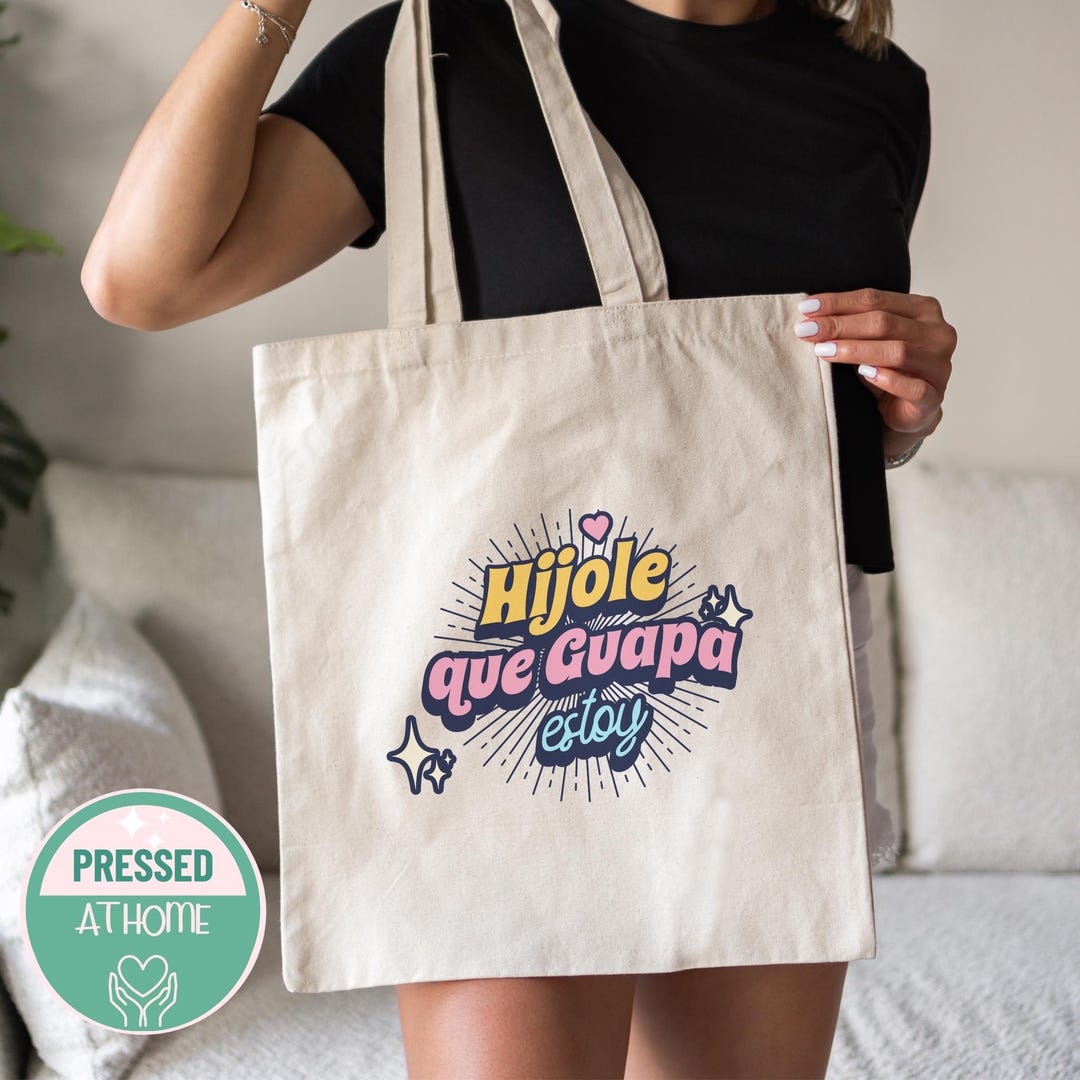 Hijole Que Guapa Estoy Tote Bag - Latina Self-love Canvas Bag - Etsy