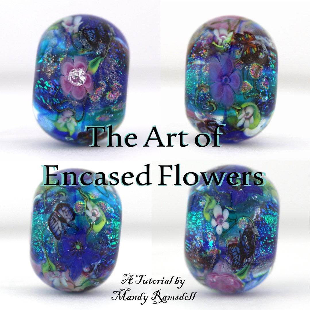 Lampwork Bead TUTORIAL Encased Flower Bead Tutorial Glass Bead Tutorial ...
