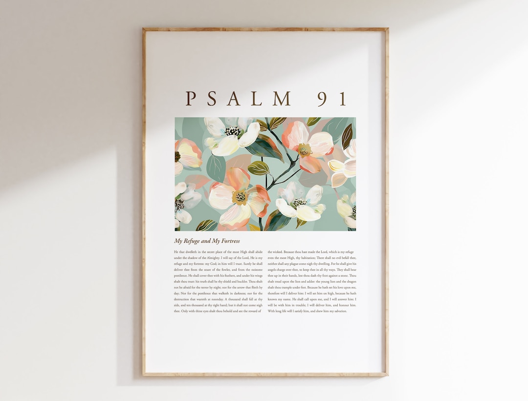 Psalm 91 King James Version. Printed Gospel Flower Decor. Bible Verse ... Psalm 91 King James Version. Printed Gospel Flower Decor. Bible Verse ...