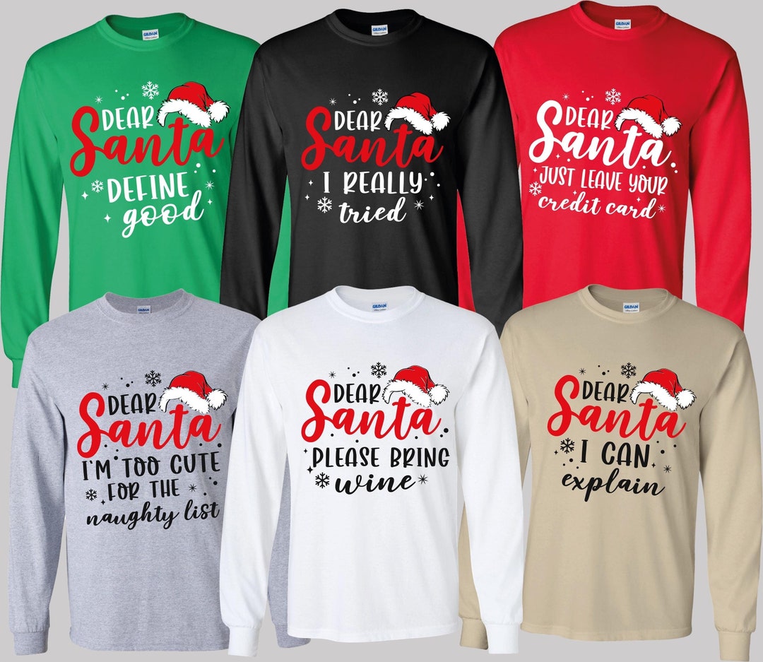 Dear Santa Group Long Sleeve Shirts, Santa Custom Long Sleeve Shirts ...