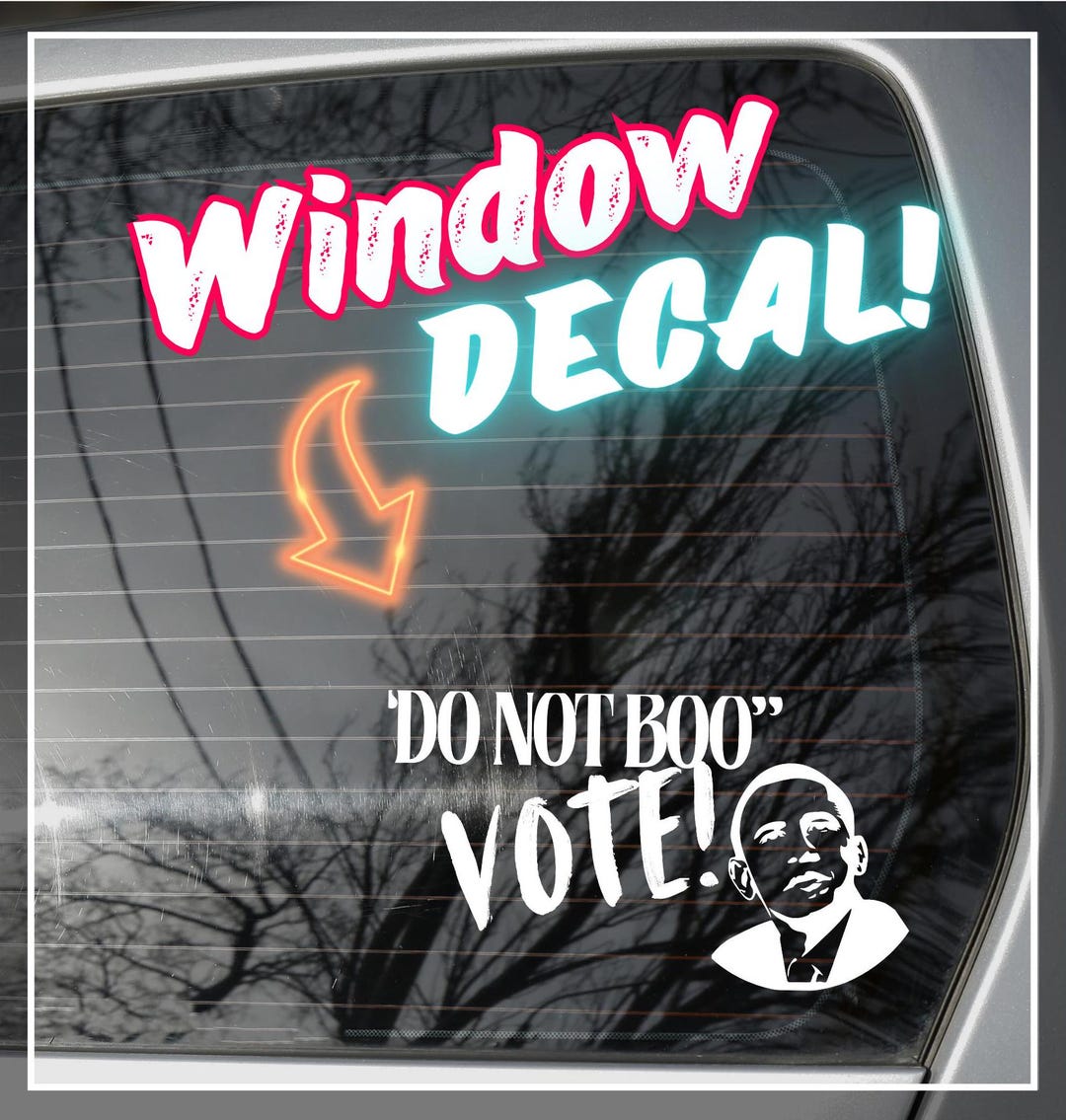 Do Not Boo Vote Decal, Cricut, Vinyl, Obama Decal, Barack Obama, Vote ...