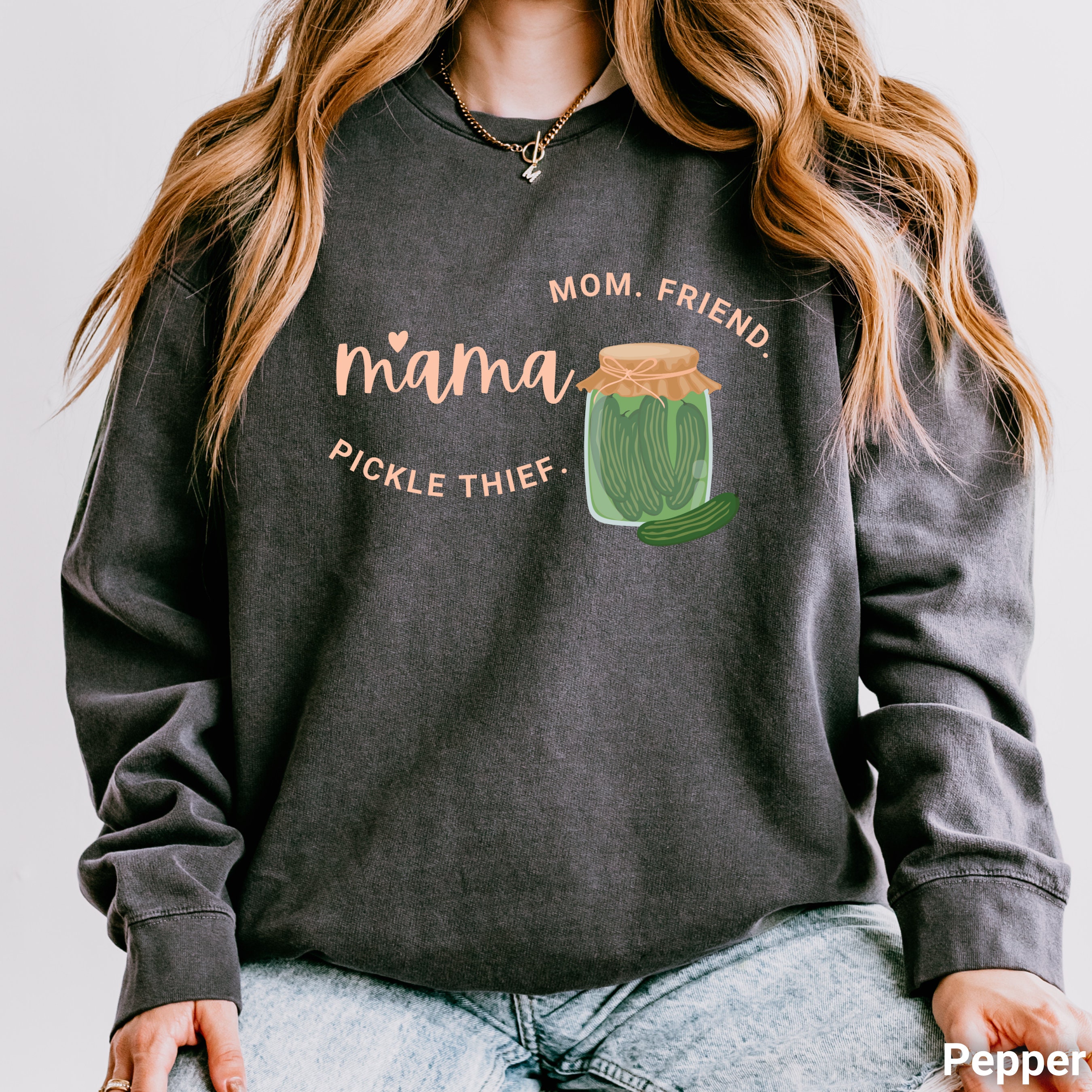Pickle Thief Mama Sweatshirt, Lightweight Pickle Sweatshirt, Funny ...