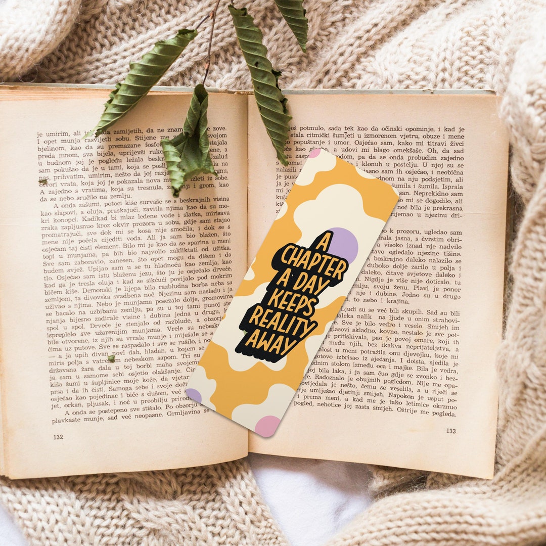 A Chapter a Day Keeps Reality Away Bookmark, Bookish Reading Gift, Cute ...