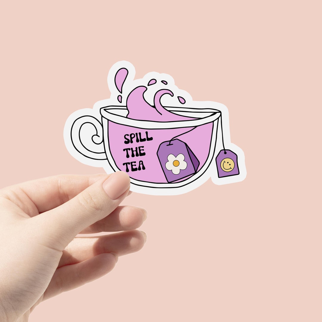 Spill the Tea Vinyl Sticker, Tea Cup Sticker, Introvert Trendy Stickers ...