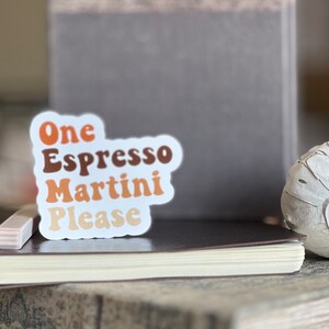 Espresso Martni Time Sticker, Water Bottle Sticker, Coffee Mug Sticker ...