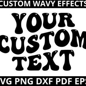 Custom Wavy Stacked Svg, Retro Wavy Text Svg, Custom Wavy Text Svg ...
