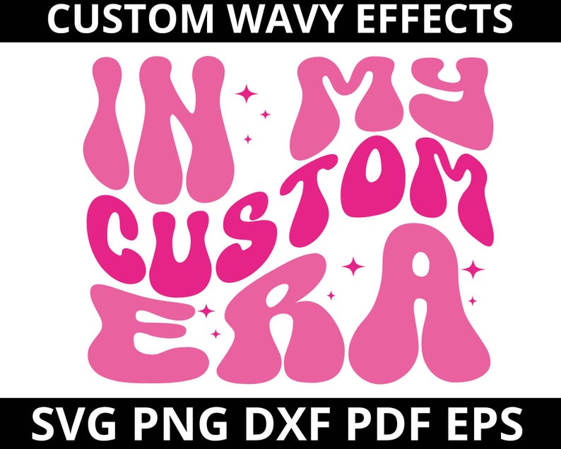 In My Custom Era SVG, Retro Wavy Text Svg, Custom Wavy Text Svg, Personalized Text, Custom Wavy ...