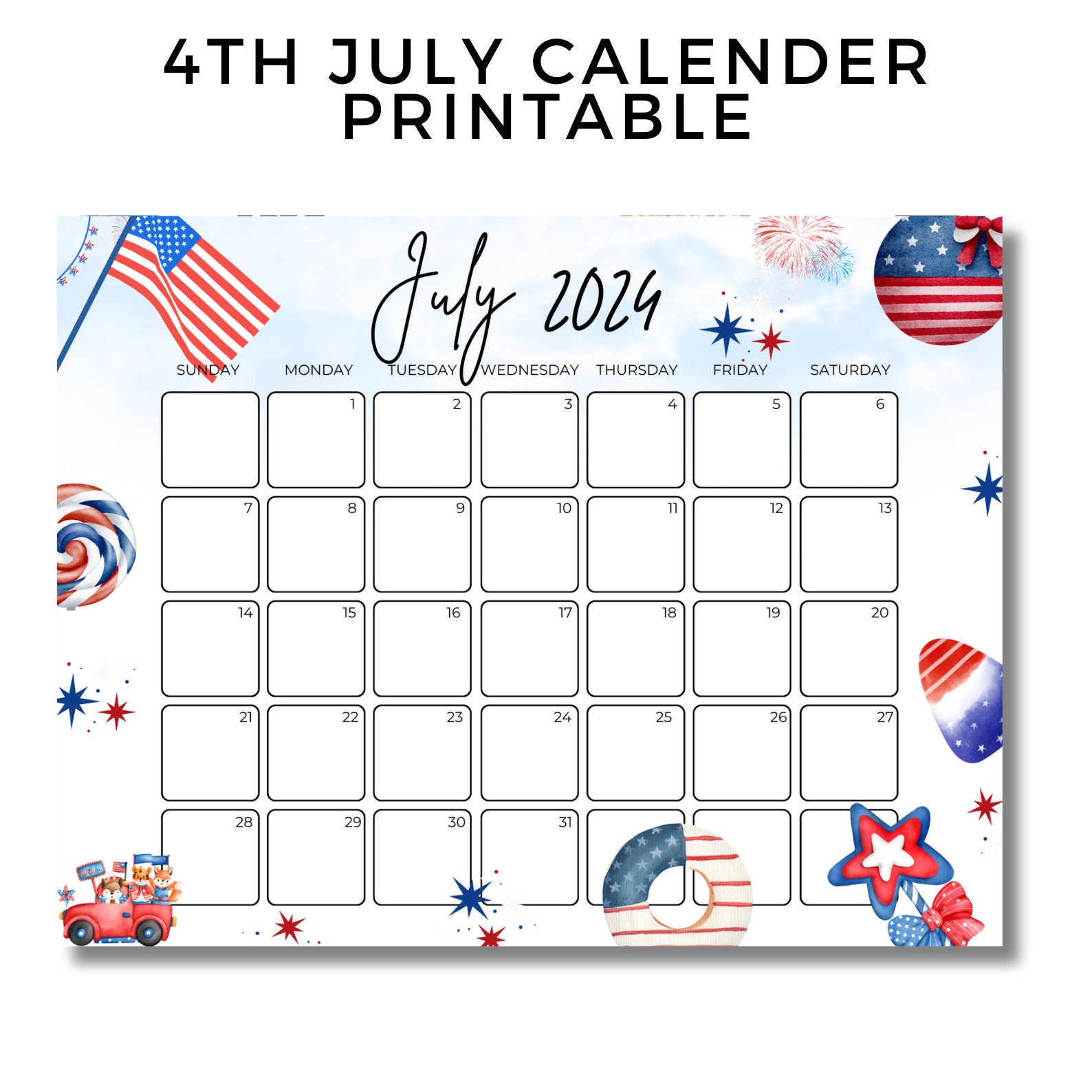4th July Printable Monthly Calendar, 4th July Calendar, 4th July Independence Day, 4th of July ...
