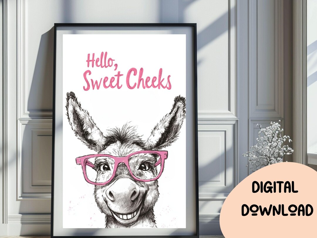 Printable Bathroom Wall Decor, Donkey, Hello Sweet Cheeks, Bathroom ...