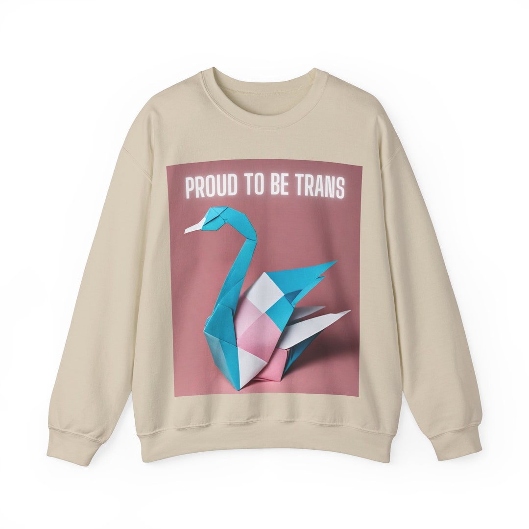 Proud to Be Trans Sweatshirt, Transgender Gifts, Origami Swan Trans ...