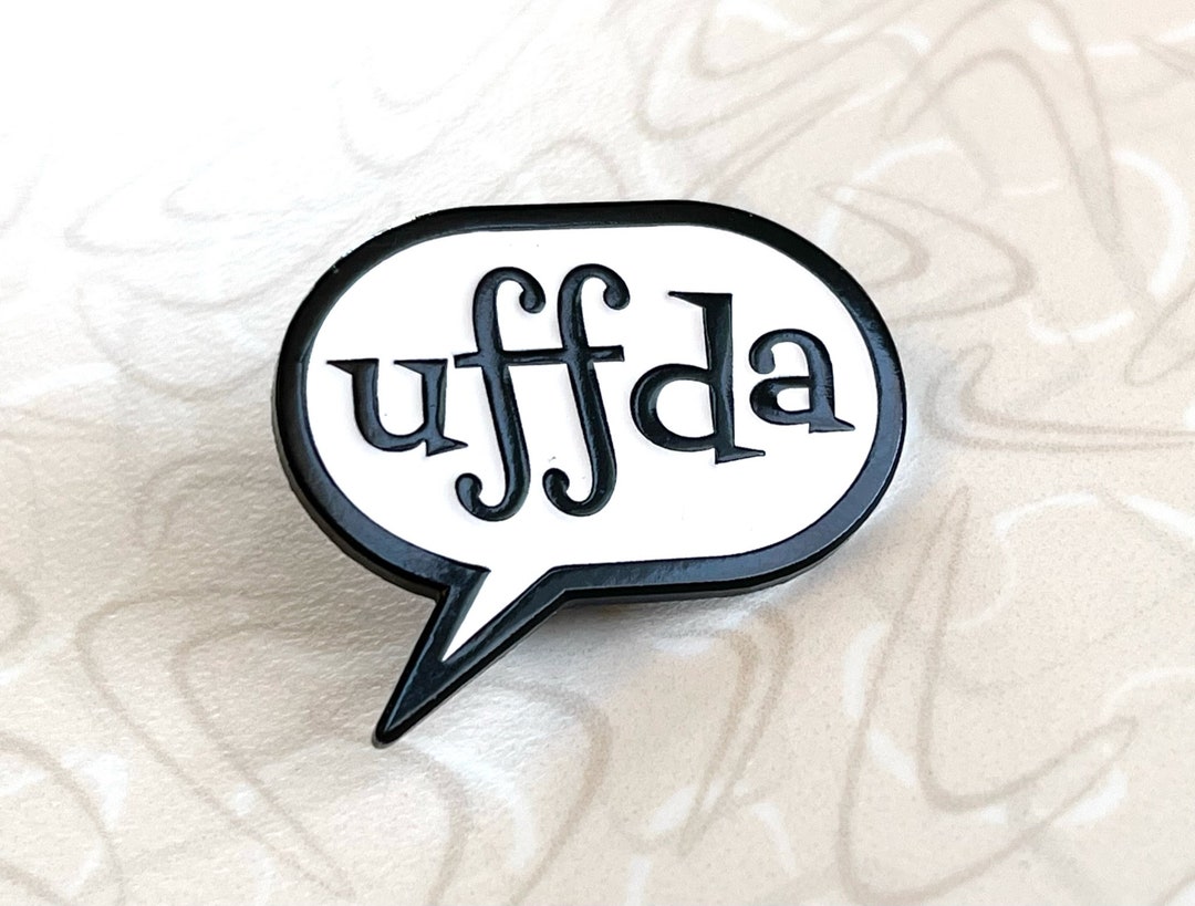 Enamel Pin Uffda Talk Bubble Midwest Slang Midwestern - Etsy