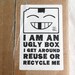 Packaging Label Ugly Box Design. Reused Box Sticker. Recycled Shipping ...