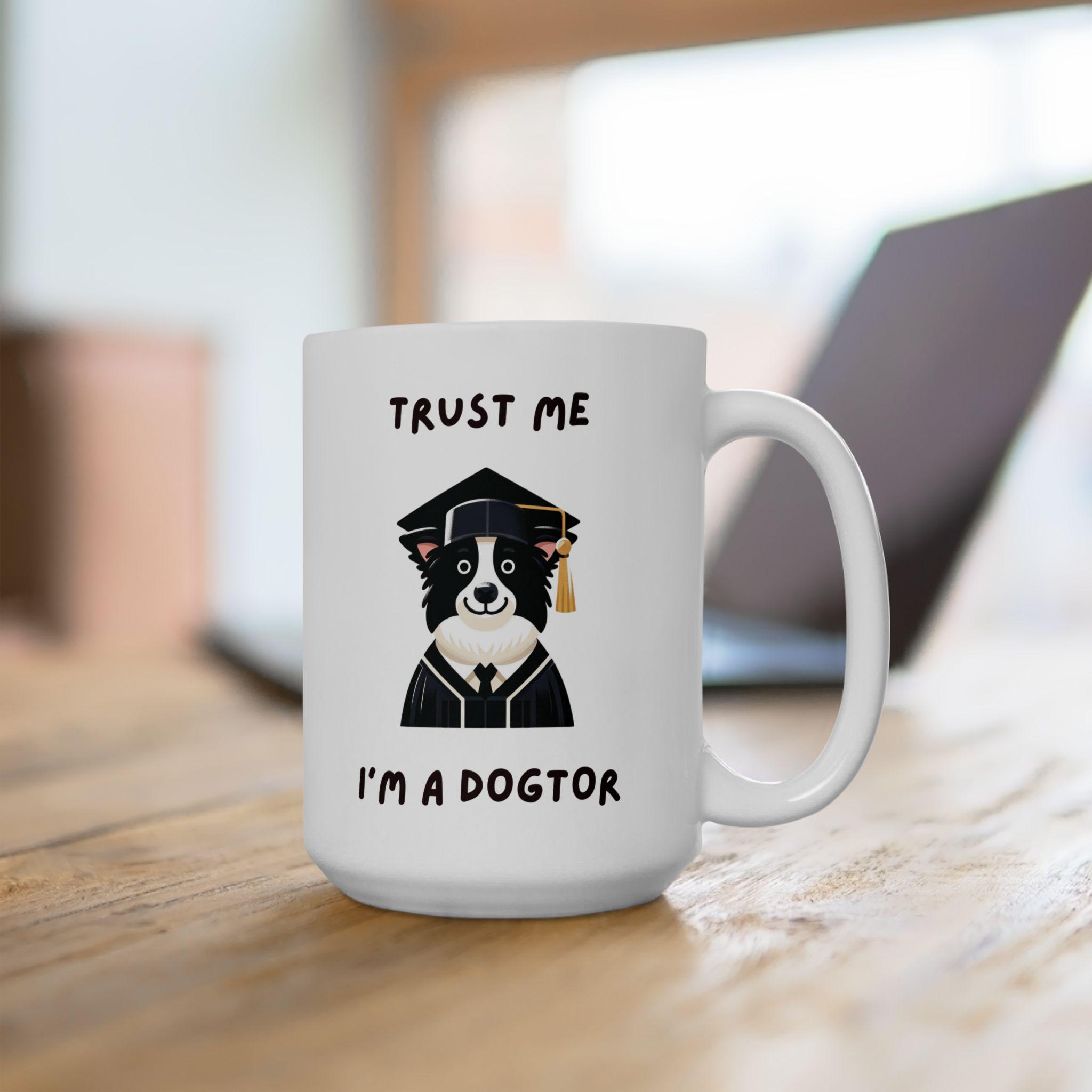 Phd Graduation Mug, Funny Mug for Phd, Dog Lover Mug, Dogtor Mug, Gift ...