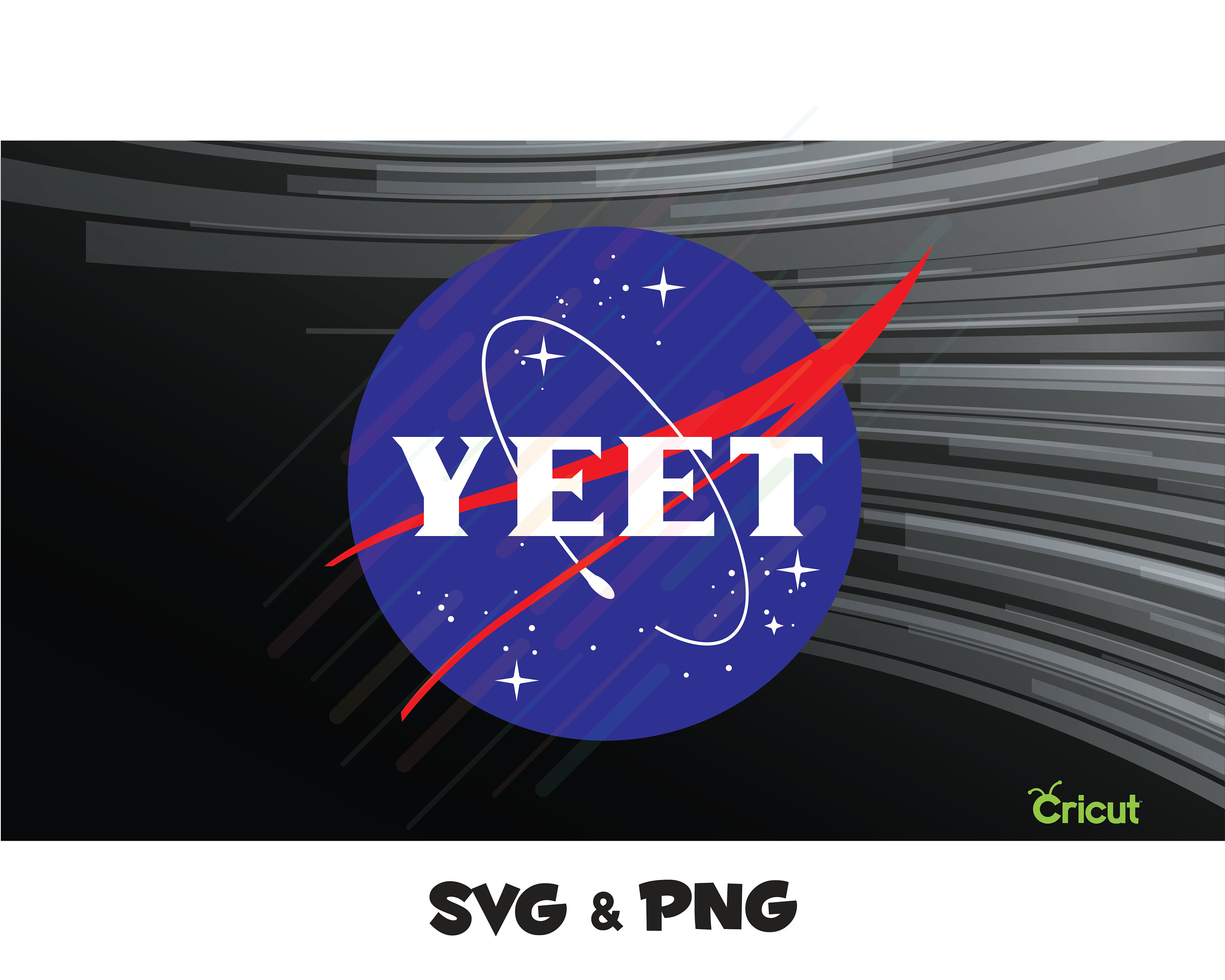 YEET NASA SVG and Png Files High Resolution Images Ready to Use for Cricut - Etsy