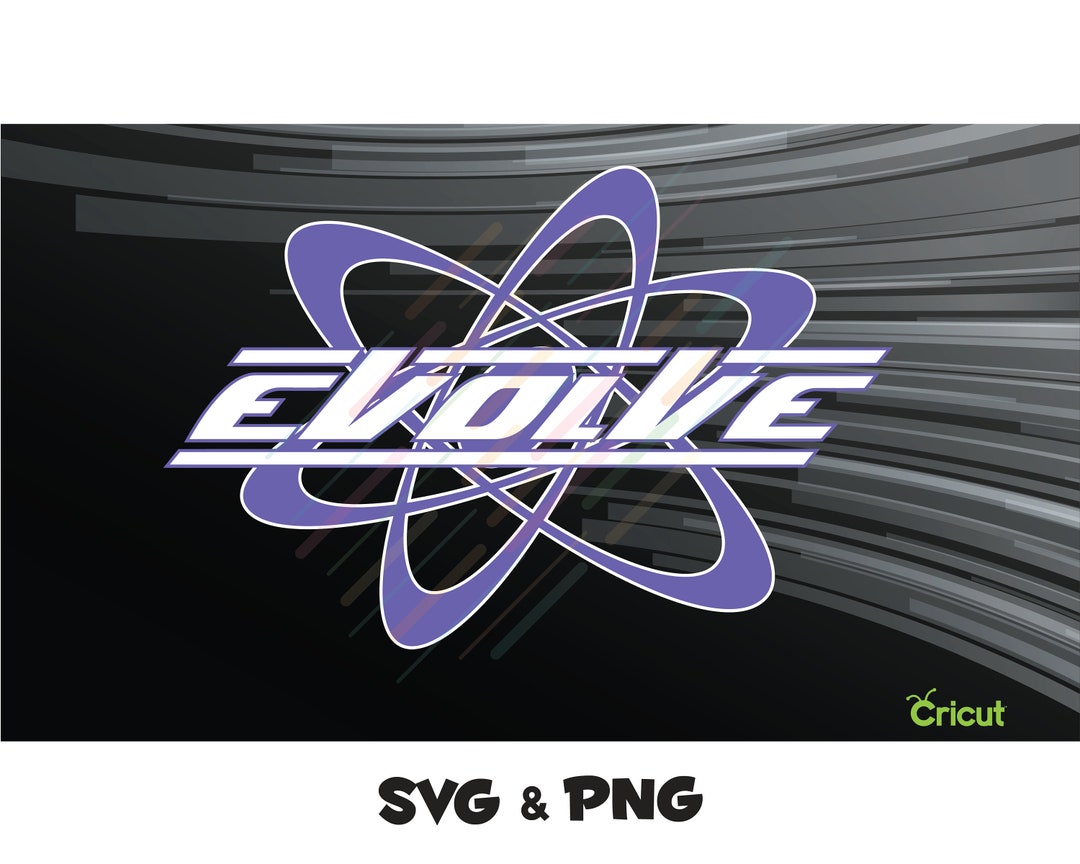 Evolve SVG and PNG Files High Resolution Images Ready to Use for Cricut ...