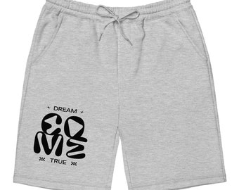 Men's Fleece Shorts Dream Come True Motivational Shorts - Etsy