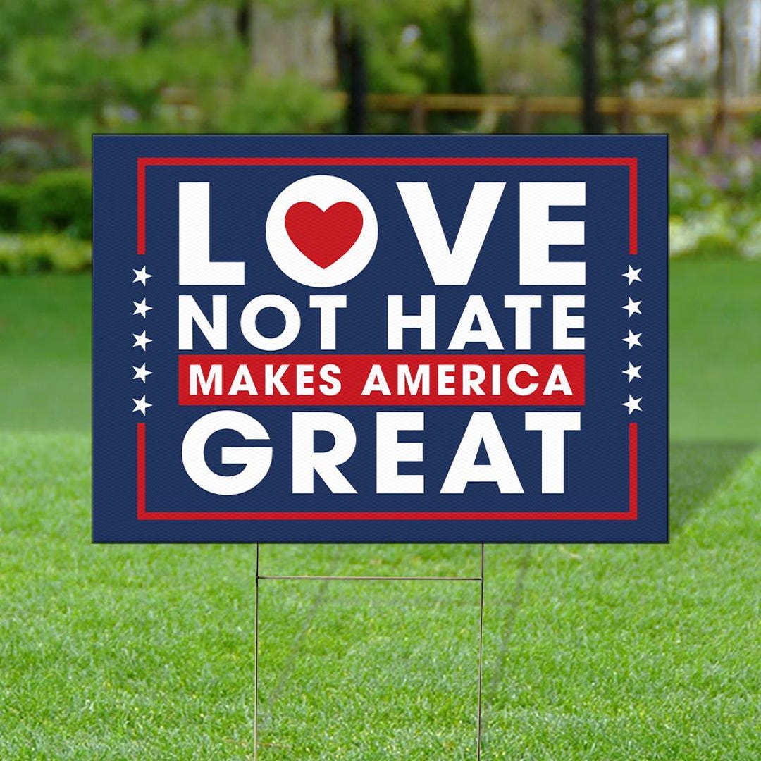 Love Not Hate Make America Double-sided Yard Sign, Hate Has No Home ...