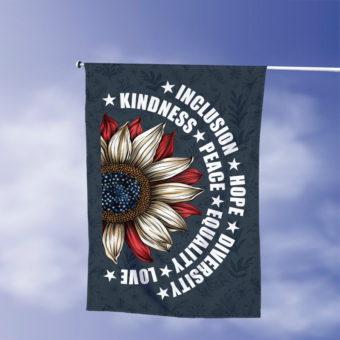Kindness Peace Equality Love Inclusion Hope Diversity Flag, Sunflower ...