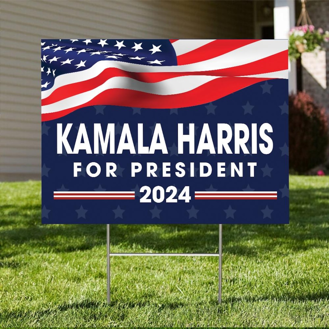 Kamala Harris 2024 Yard Sign, Kamala Harris for President Yard Sign ...