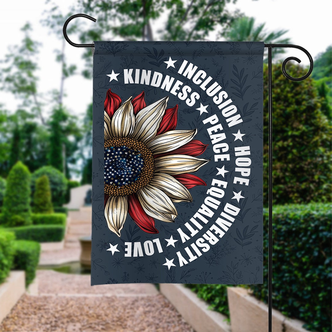 Kindness Peace Equality Love Inclusion Hope Diversity Flag, Sunflower ...