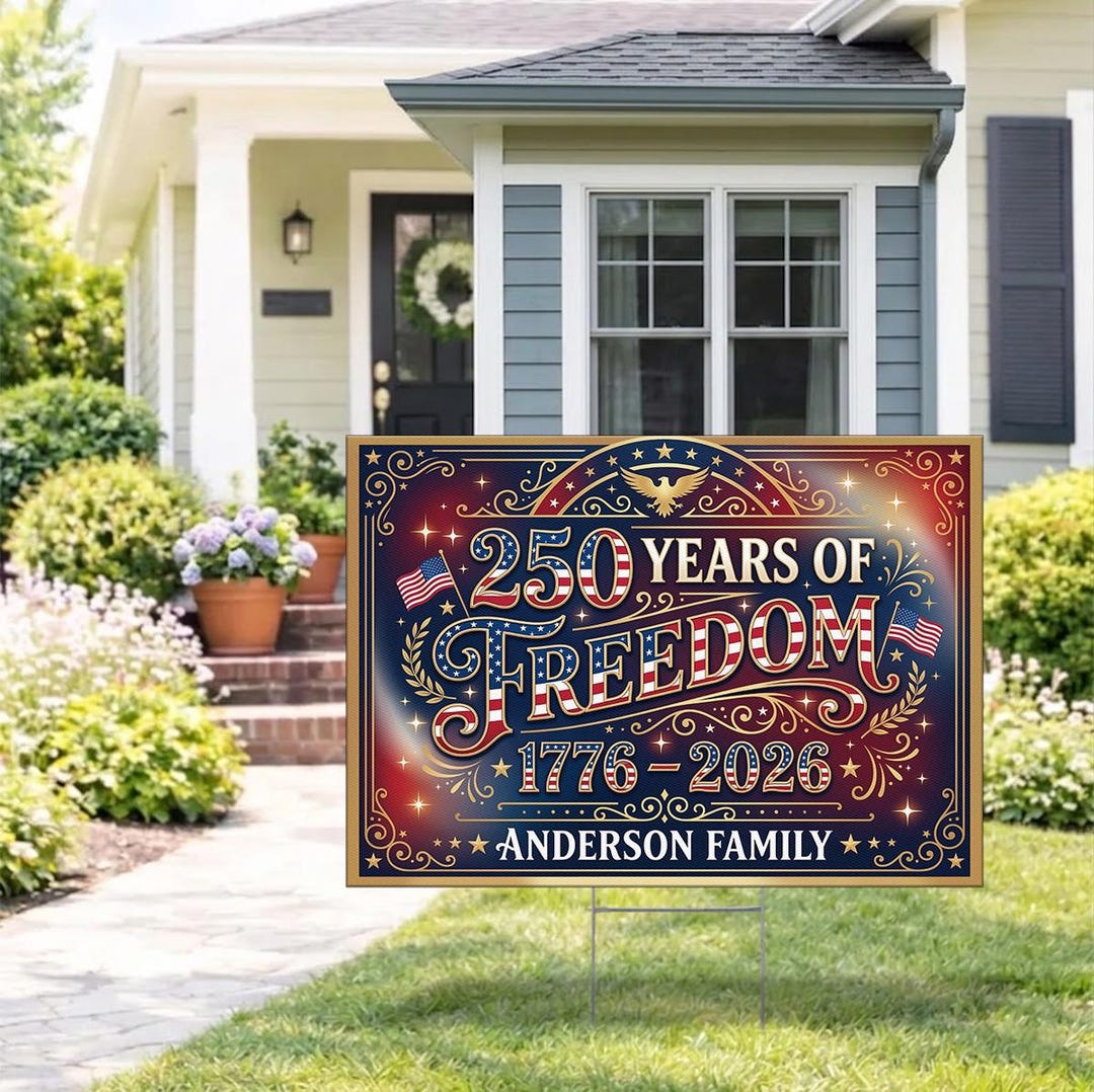 Personalized 250 Years of Freedom Yard Sign American 250th Anniversary ...
