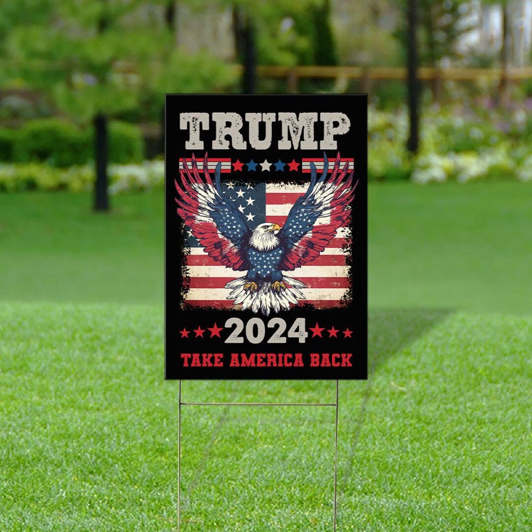 Trump 2024 Take America Back Yard Sign, Trump for President Yard Sign ...