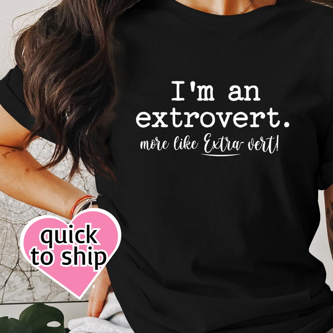 Extrovert Quote T-shirt, Funny Introvert Extravert Tee, Black Unisex ...