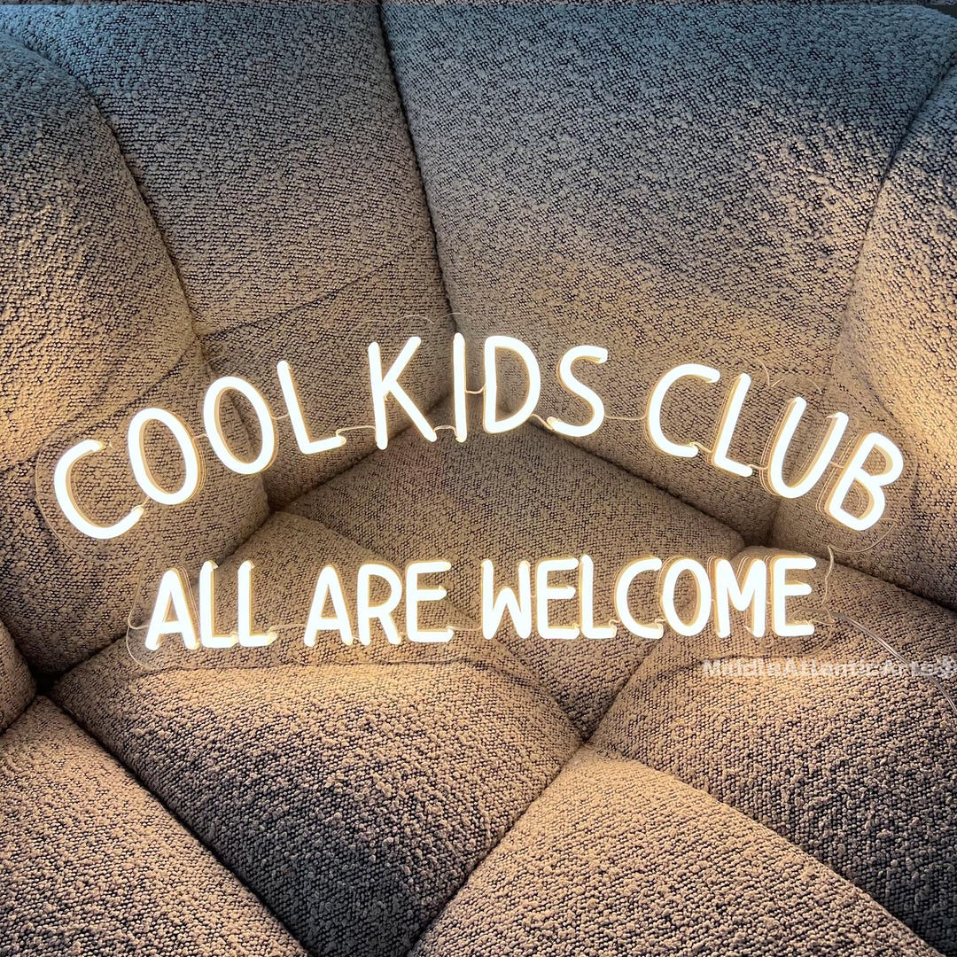 Cool Kids Club All Are Welcome Neon Sign, Cool Kids Club Sign, Nursery ...