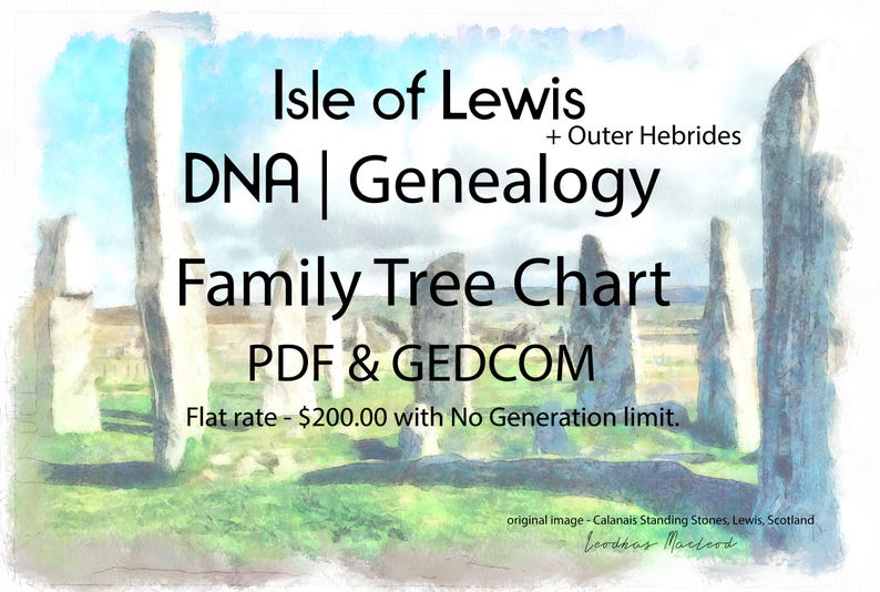 Isle of Lewis Family Tree Chart: Unlimited Generations (PDF & GEDCOM ...