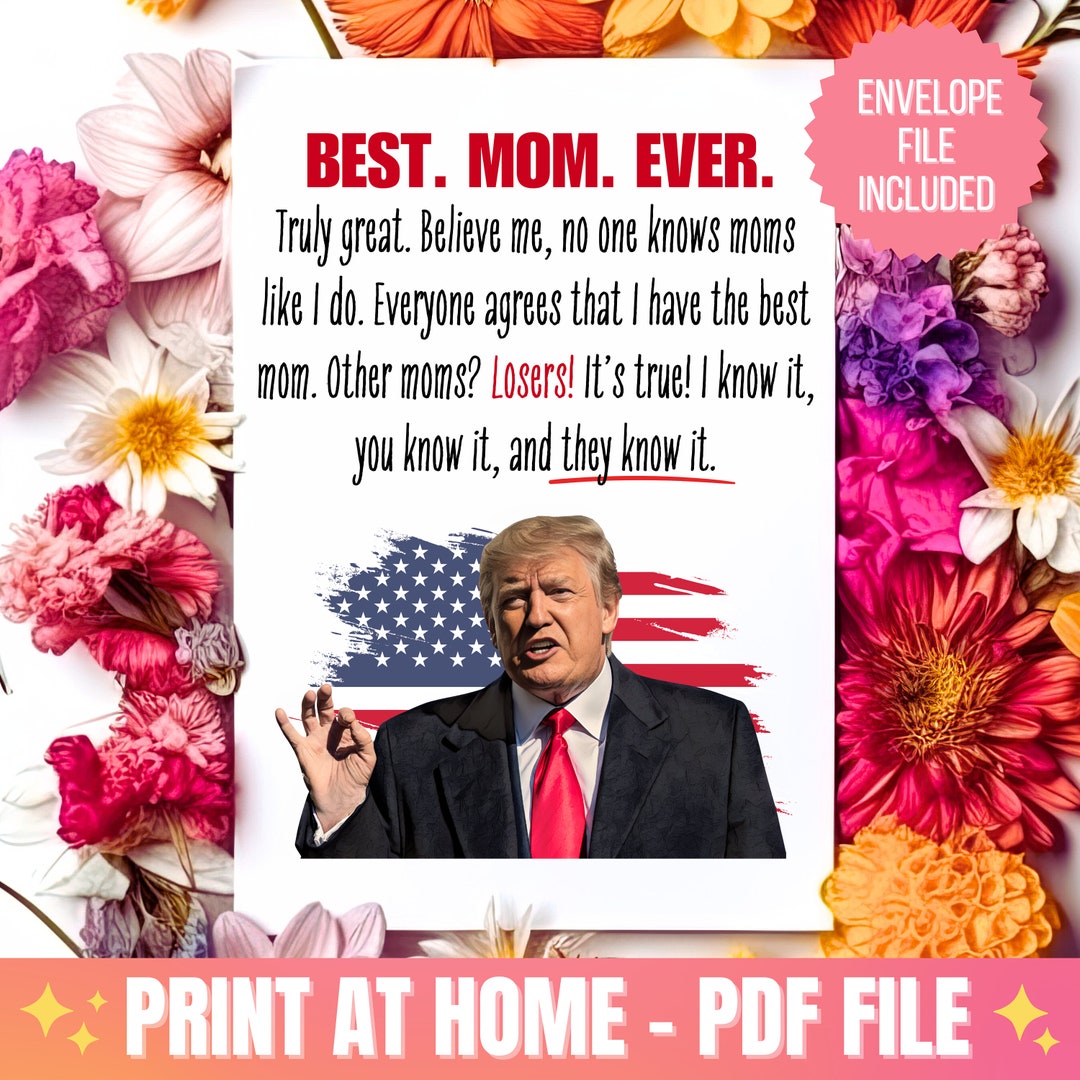 Funny Mother's Day Card, Best Mom Ever Trump Mother's Day Card, Funny ...