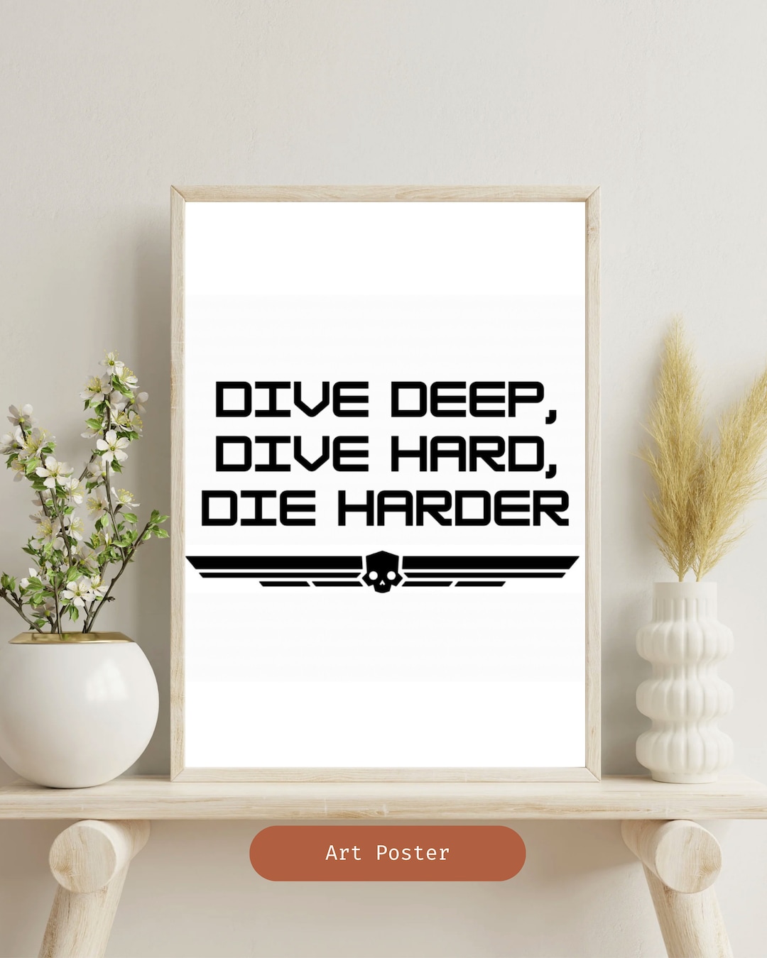 Helldivers Poster, Helldivers 2 Wall Art, Dive Deep, Dive Hard, Die Harder Poster, Helldivers ...