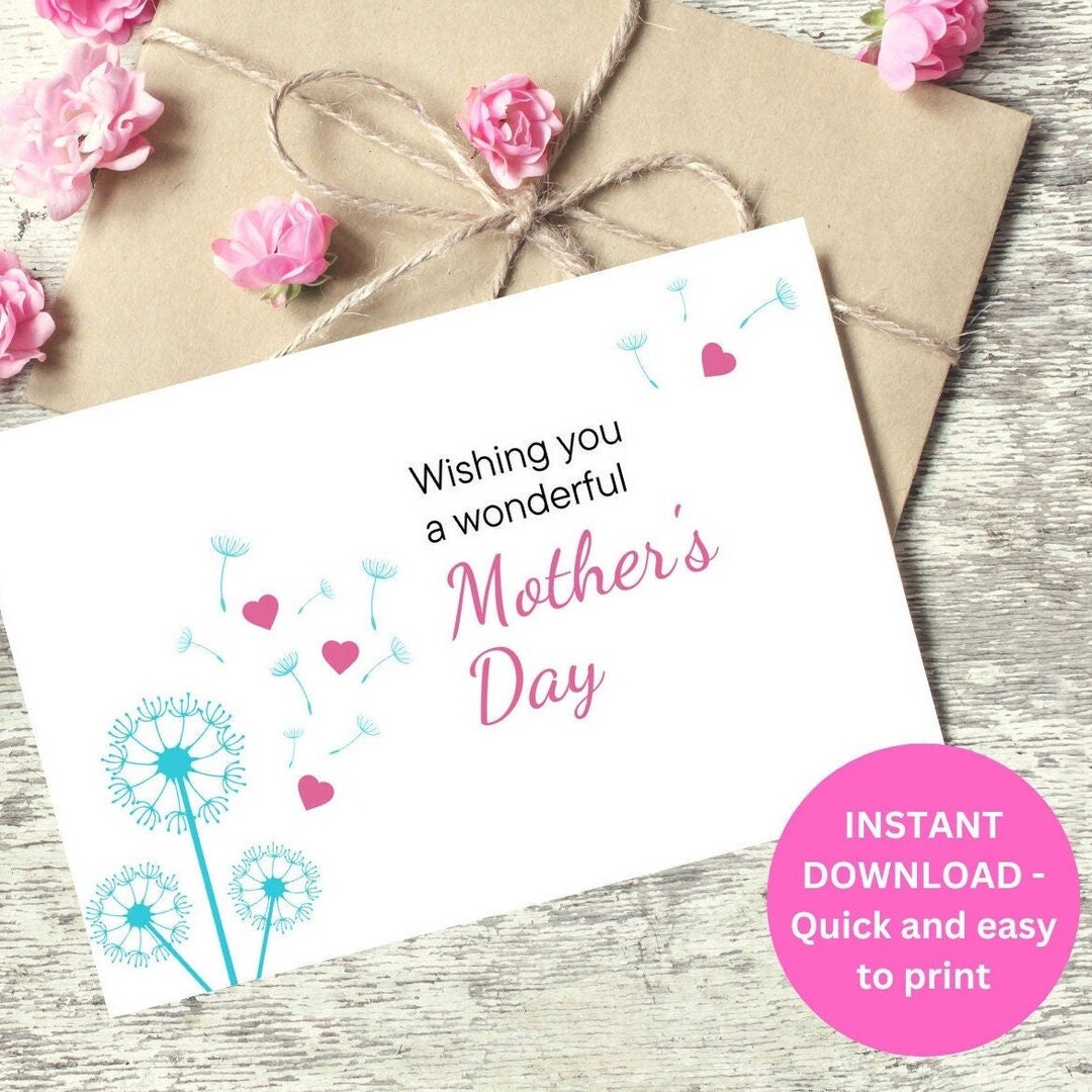Printable Dandelion Mother's Day Card - Sweet Wishes for Mom and ...
