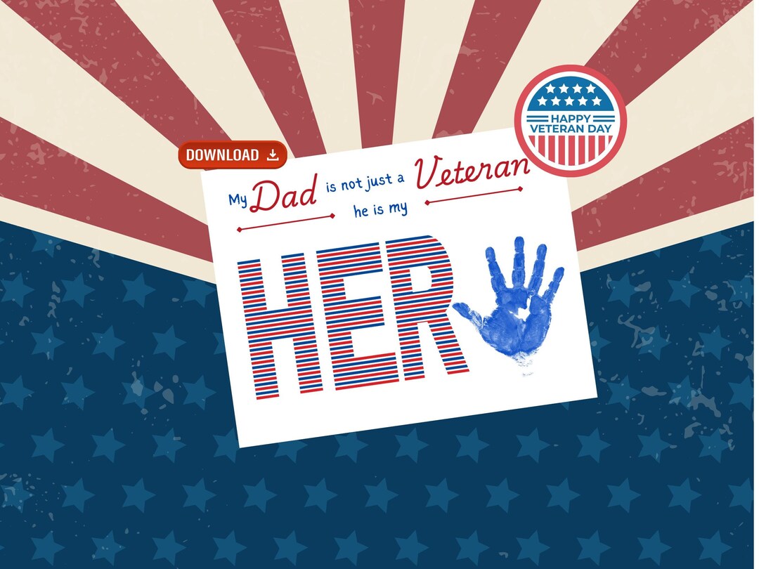 Veterans Day Handprint Art Project for Toddlers, My Dad is My Hero, DIY ...