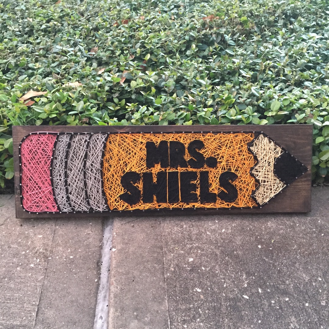 Teacher's Name Inside Pencil String Art Sign - MADE TO ORDER - Etsy