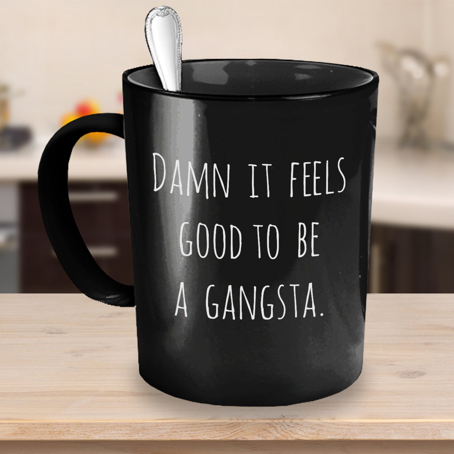 Damn It Feels Good to Be a Gangsta Funny Coffee Mug / Gangster Rap Mug ...