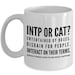 INTP or Cat Mug / Funny Coffee Mug / INTP Myers Briggs | Etsy