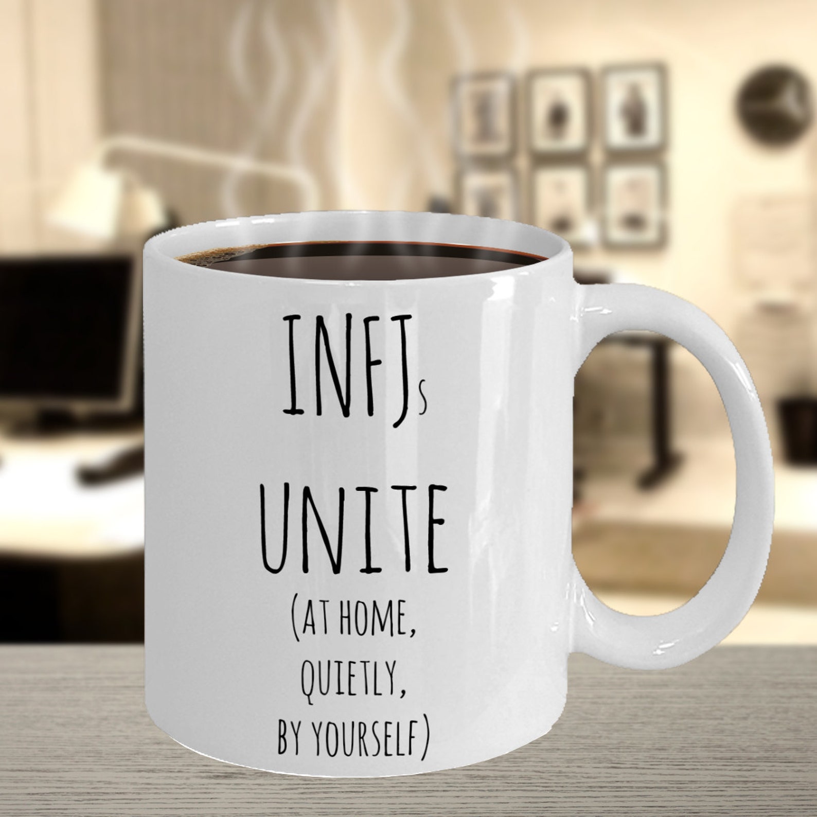 Infjs Unite (at Home, Quietly, by Yourself) Funny Coffee Mug / Great ...