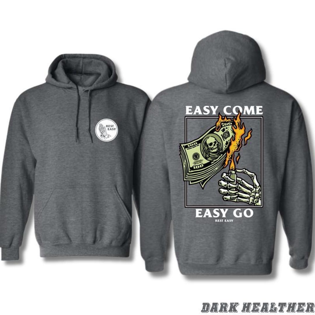 Rest Easy Sweatshirt, Easy Come Easy Go Skeleton Hoodie, Ideal for ...