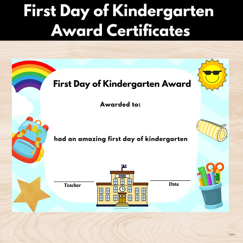 Kindergarten First Day Certificates Start the School Year on a Positive ...