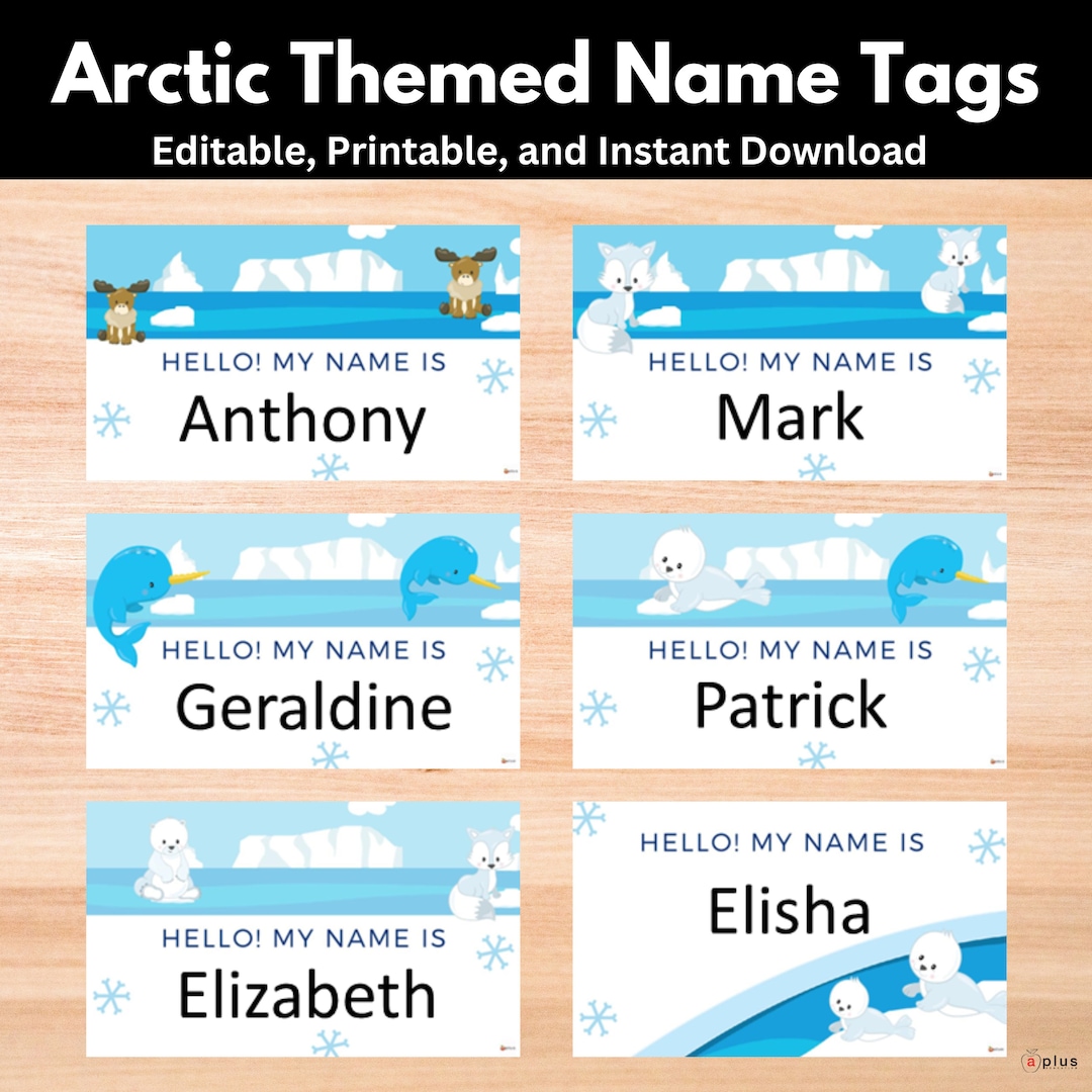 Editable Arctic-themed Name Tags for Classroom - Customizable Student ...