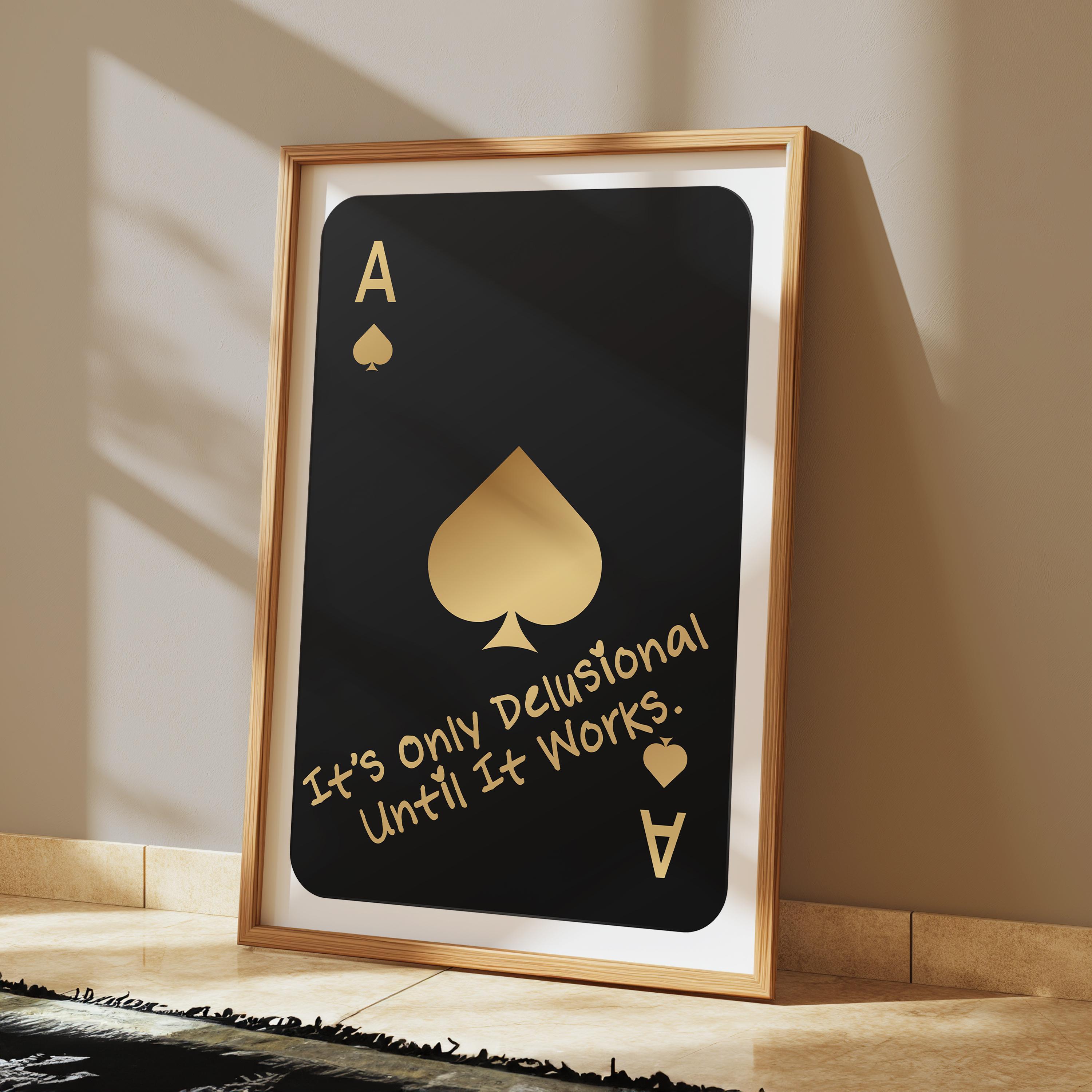 It's Only Delusional Until It Works Print, Playing Card Retro Print ...