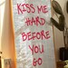Kiss Me Hard Before You Go Poster, Kiss Wall Art, Trendy Wall Art ...