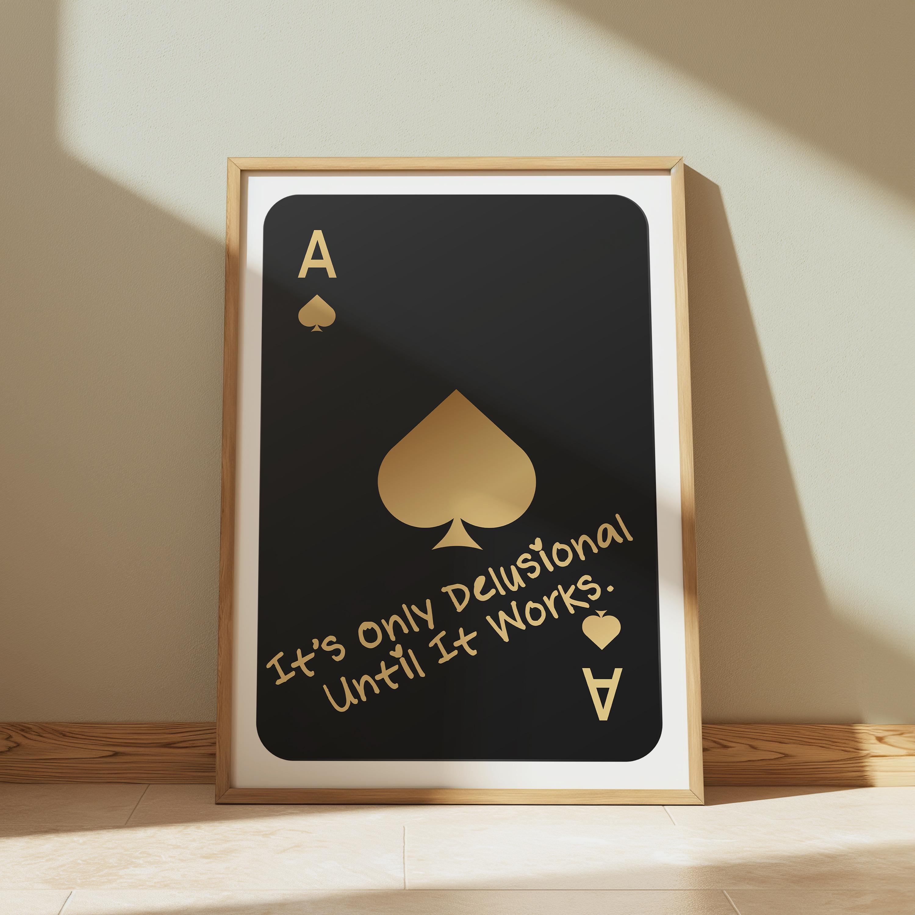 It's Only Delusional Until It Works Print, Playing Card Retro Print ...